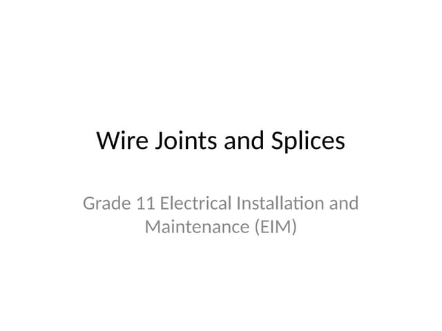 Lecture on wire splicing and termination | PDF | Home & Garden