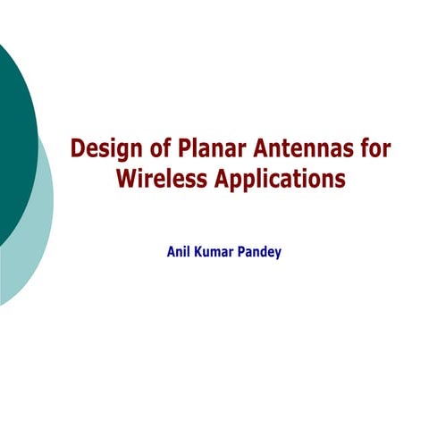 Design of Planar Antennas for Wireless Applications | PDF