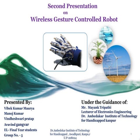 Wireless gesture controlled robot | PPT