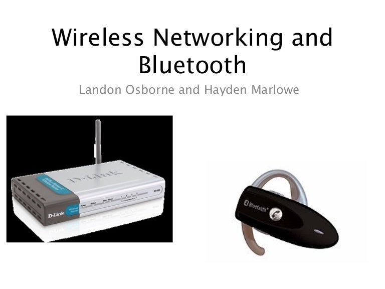 Wireless Networking And Bluetooth