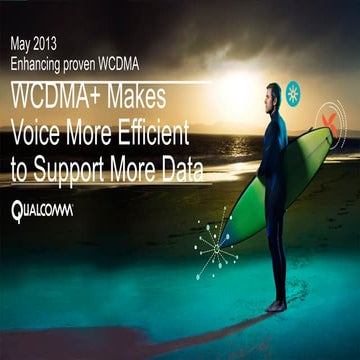 HH QUALCOMM - hspa+wcdma - more efficient voice for more data services ...
