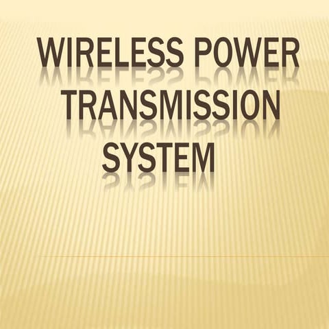 Wireless Power Transmission system | PPT