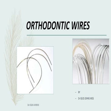 Wires in orthodontics | PPTX