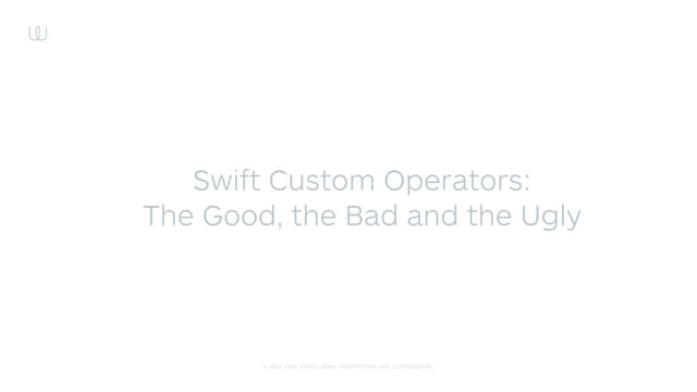Custom Swift Operators The Good The Bad And The Ugly Ppt