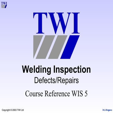 TWI - Radiography Inspection Part 4 refresher | PPT