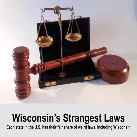 Wisconsin’s Strangest Laws | PPTX