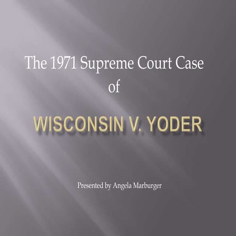 Wisconsin v yoder | PPT