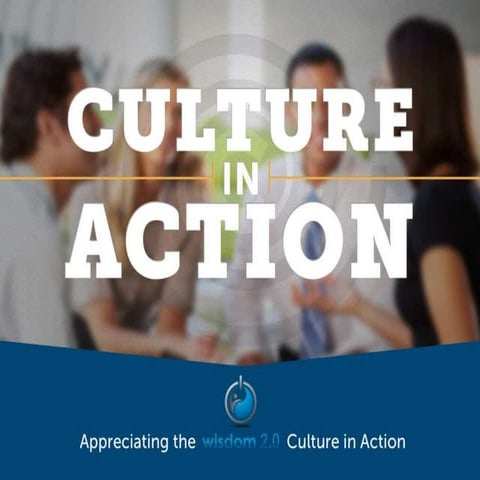 Wisdom 2.0 Culture in Action | PPTX