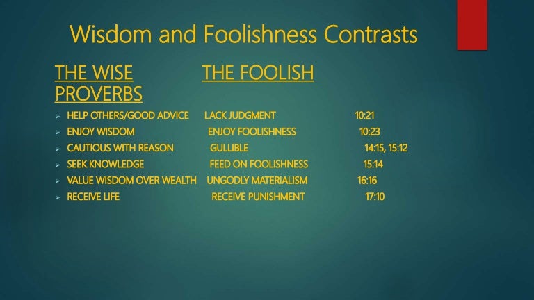 Wisdom and Foolishness Contrasts