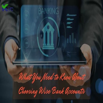 Keeping a Wise Bank Account: Everything You Need To Know | PDF