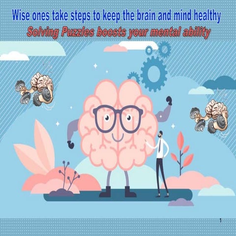 Wise Ones take steps to keep the brain and mind healthy.ppt