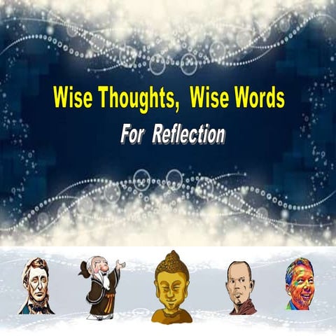 Wise Thoughts, Wise Words | PPT