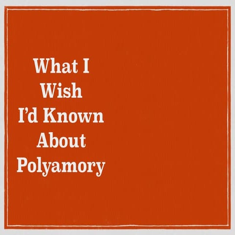 What You Wish You'd Known About Polyamory | PPT