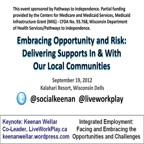 Embracing Opportunity & Risk: Delivering Supports In & With Our Local Communities | PPT