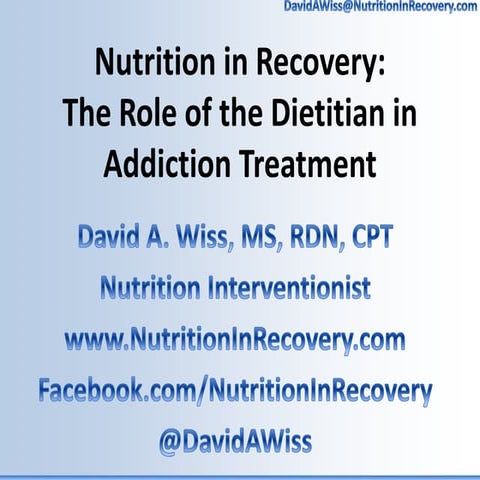 Nutrition in Recovery: The Role of the Dietitian in Addiction Treatment ...