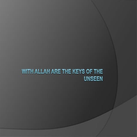 With allah are the keys of the unseen | PPSX