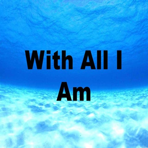 With All I Am | PPTX