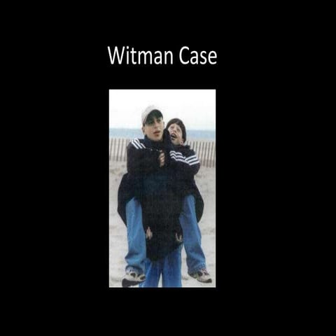 Witman case | PPTX