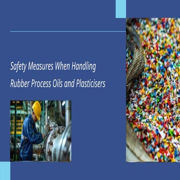 Prioritise Safety When Handling Industrial Oils | PPTX