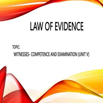 WITNESSES-COMPETENCE AND EXAMINATION.pptx