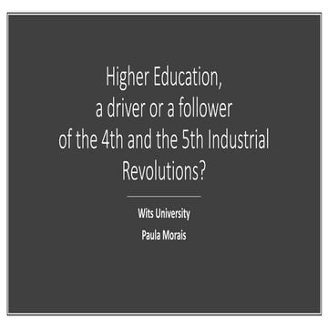Higher Education, a driver or a follower of the 4th and the 5th ...