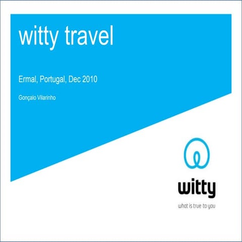 witty presentation (WIP) | PPTX | Europe Travel | Travel Locations