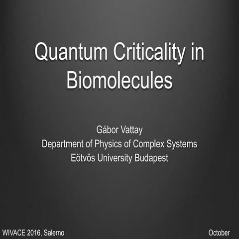 Quantum Criticality in Biomolecules | PPTX | Chemistry | Science