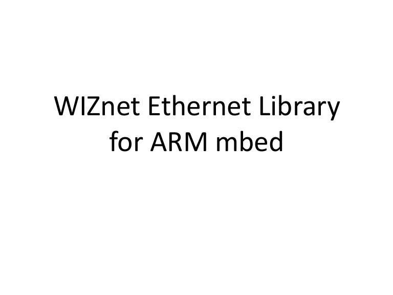 Wiznet Ethernet Library For Arm Mbed