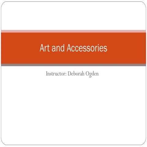 Art & Accessories Part 1 | PPT