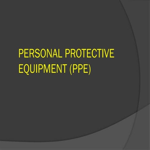 Week 2 Personal Protective Equipment.pptx