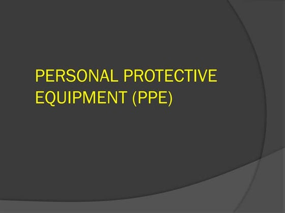 sAFETY Talk-PPE sAFETY Talk-PPEsAFETY Talk-PPEsAFETY Talk-PPE | PPT