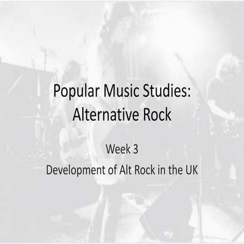 Alternative Rock Week 3 | PPTX