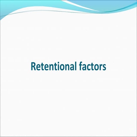 Wk 5 retentional factors | PPT