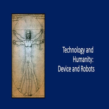 Technology and Humanity: Device and Robots.pptx