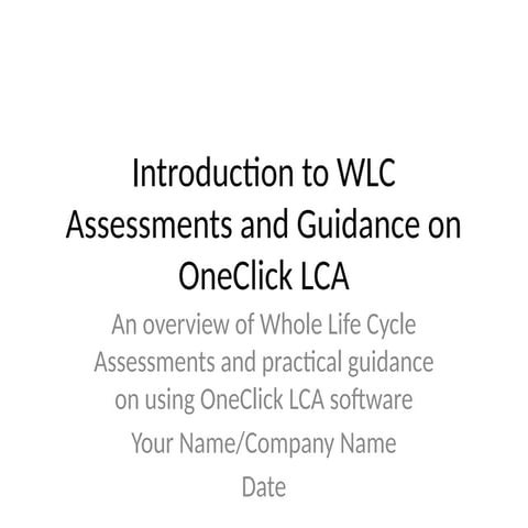 WLC_Assessments_OneClick_LCA_Presentation.pptx