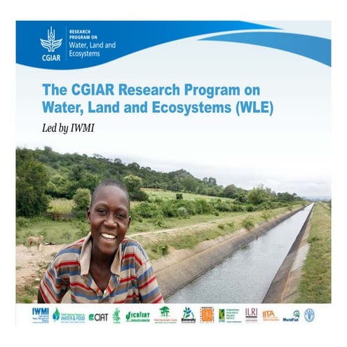 The CGIAR Research Program on Water, Land and Ecosystems (WLE) | PDF