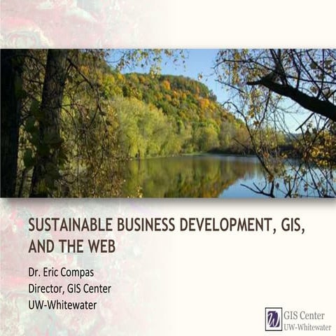Sustainable business development, GIS, and the web | PPTX
