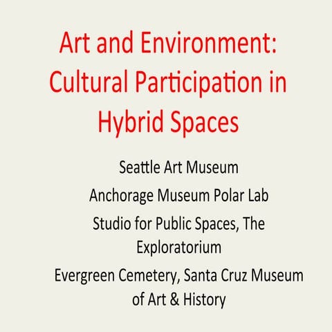 Art and Environment: Cultural Participation in Hybrid Spaces | PDF