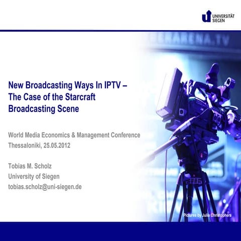 New Broadcasting Ways In IPTV – The Case of the Starcraft Broadcasting ...
