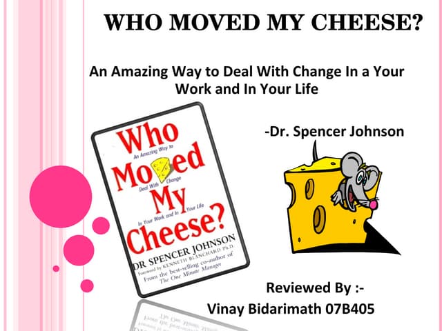 Who moved my cheese ppt | PPT