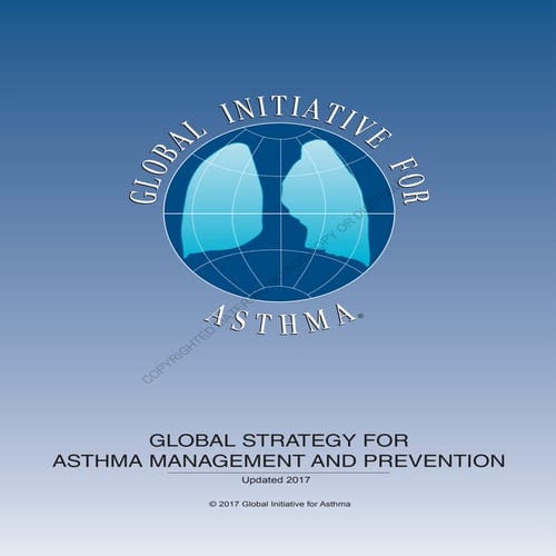 2017 GINA Report, Global Strategy for Asthma Management and Prevention ...