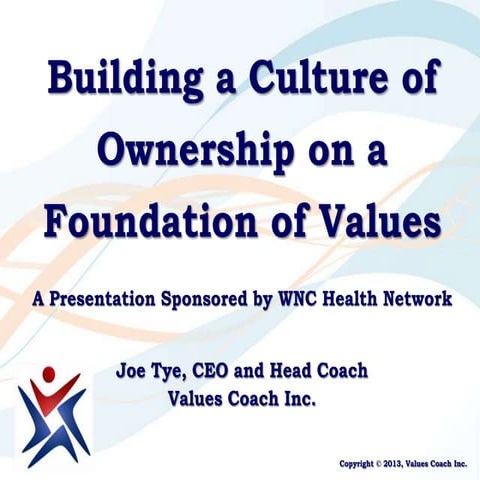 Building a Culture of Ownership on a Foundation of Values | PPTX ...