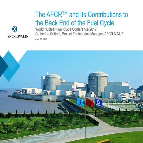 The AFCR and its Contributions to the Back End of the Fuel Cycle | PPT