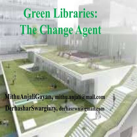 Going for the Green Libraries: Need of the Hour - Paper Presentation | PPTX