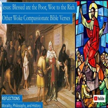 Woke Compassionate Bible Verses: Blessed Are the Poor, Woe to the Rich ...
