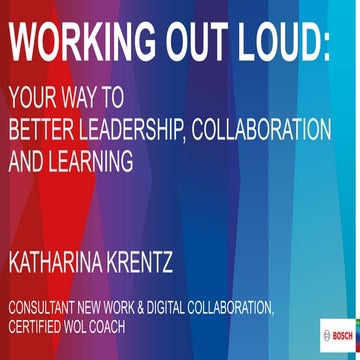 Working Out Loud: Your Way to Better Leadership, Collaboration and ...