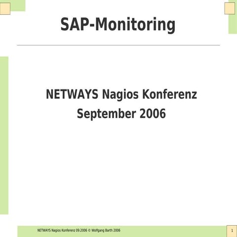 Nagios Conference 2006 | SAP Monitoring II - Die technische Umsetzung ...