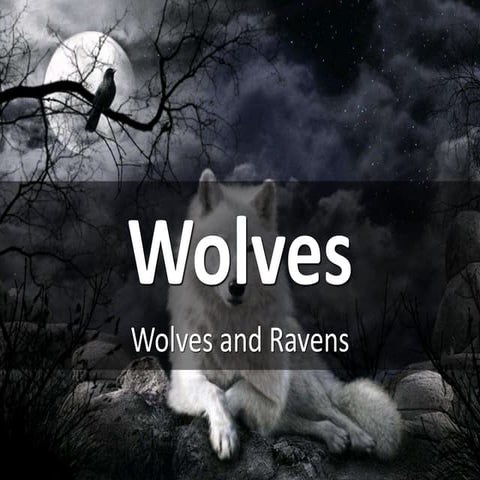 Wolves and Ravens | PPTX