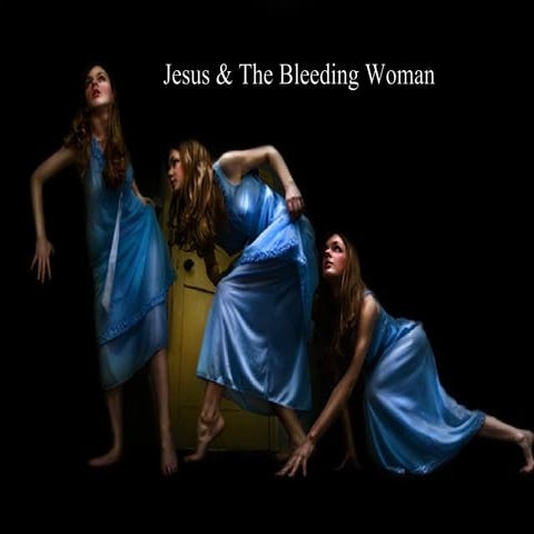 Woman blood-jesus | PPT
