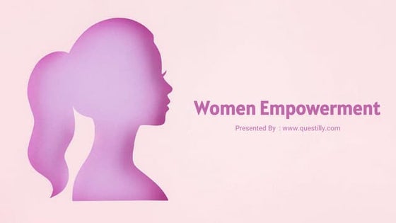 Presentation on women empowerment | PPTX